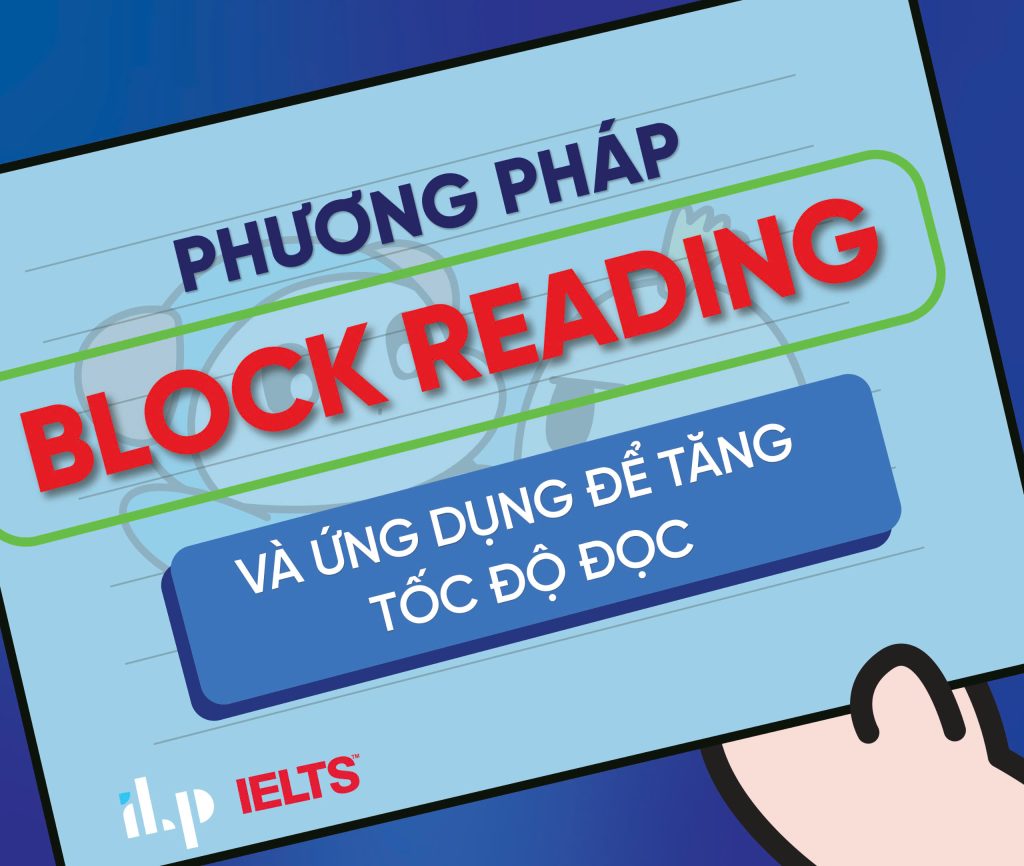 Phương pháp Block Reading và ứng dụng để tăng tốc độ đọc