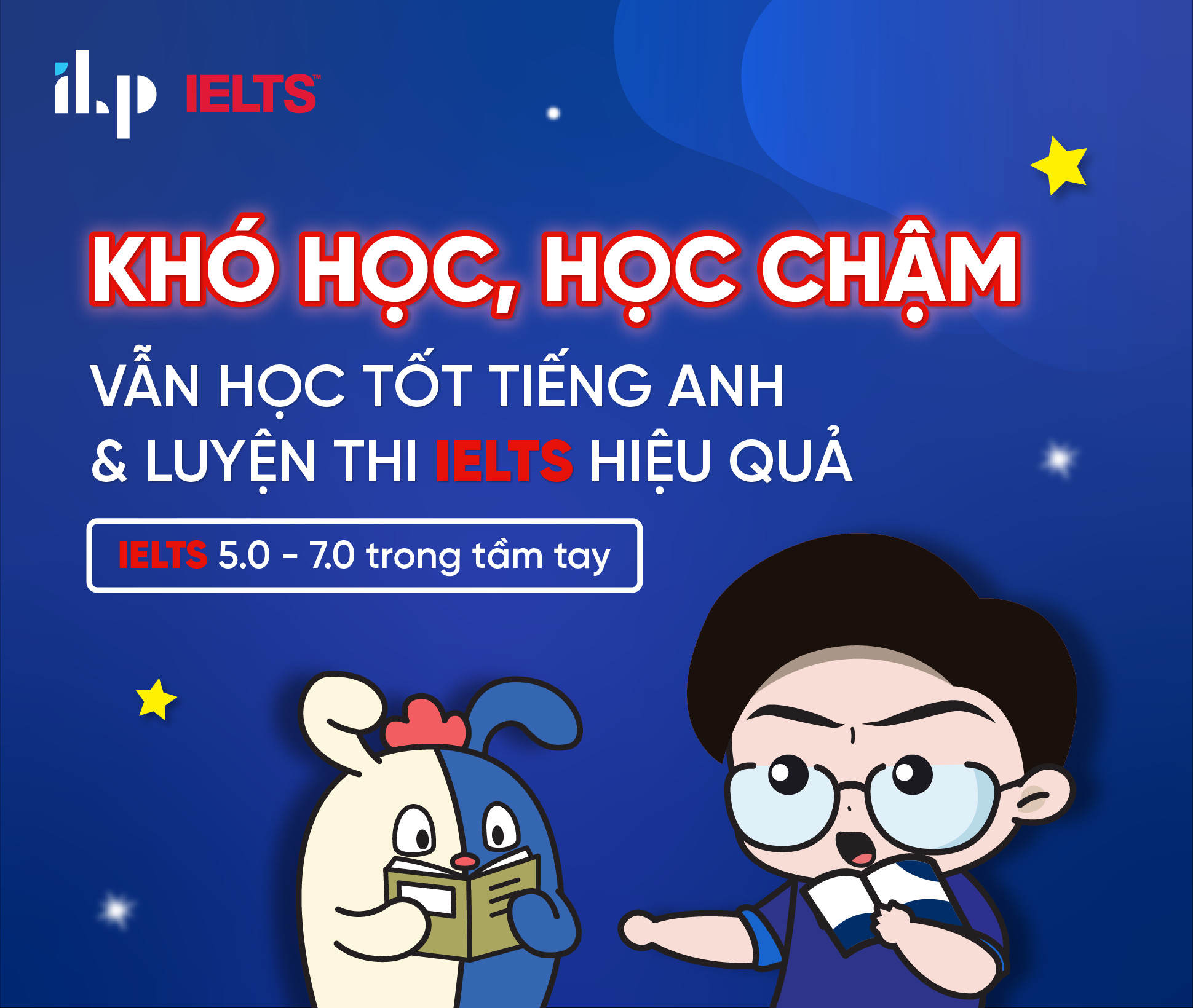 GIÚP CÁC EM HỌC TỐT TIẾNG ANH VÀ LUYỆN THI IELTS HIỆU QUẢ